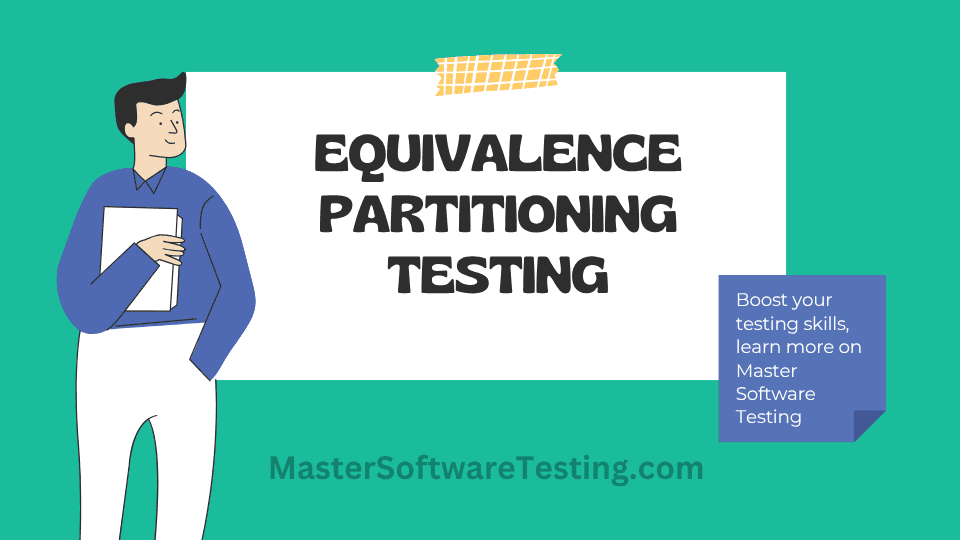 Equivalence Partitioning Testing