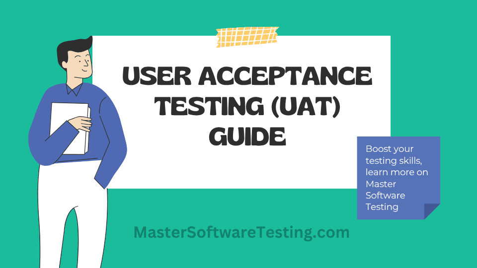 User Acceptance Testing (UAT): Complete Guide for Testing Teams