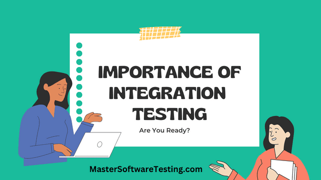 Integration Testing: A Comprehensive Guide