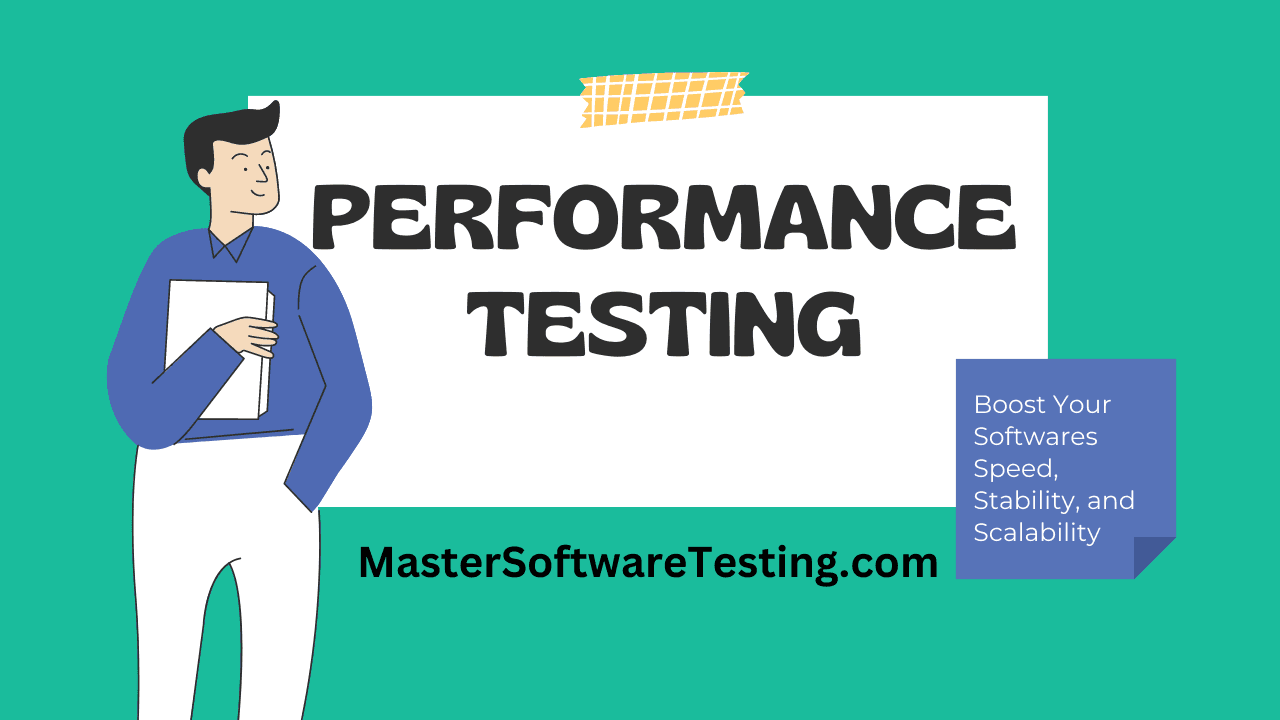 Performance Testing - Boost Your Softwares Speed