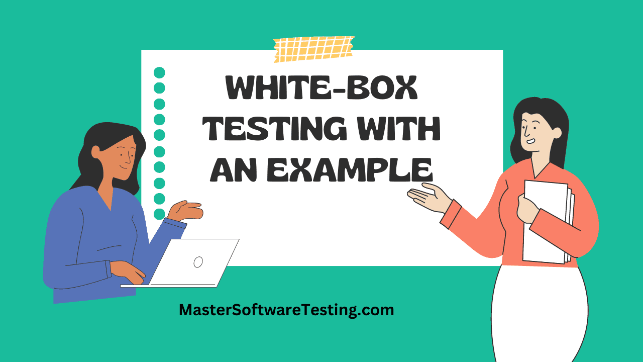 White Box Testing A Comprehensive Guide